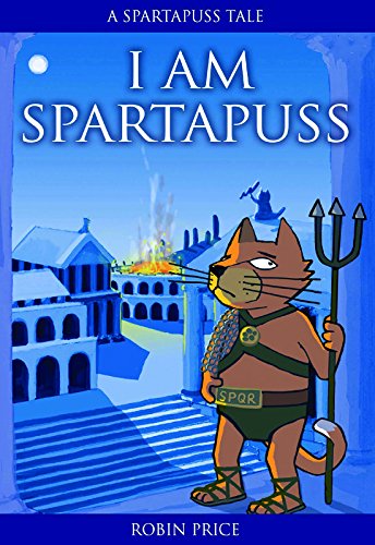 I am Spartapuss: Price, Robin: 9781906132422: Amazon.com: Books