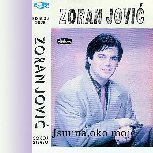 Amazon Music - Zoran JovicのJasmina, oko moje - Amazon.co.jp