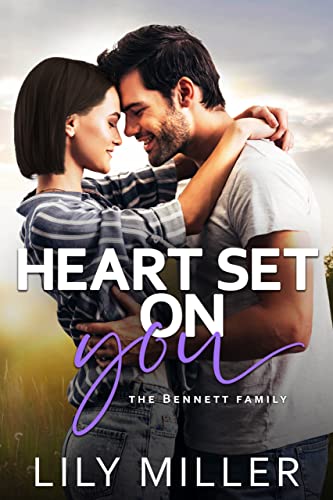 Heart Set on You: Book 3 in the Bennett Family series - Kindle edition ...