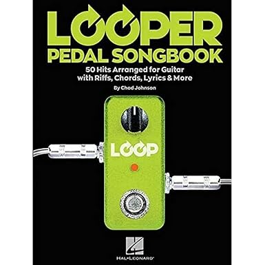 Amazon.com: Looper Pedal Songbook: 50 Hits Arranged for Guitar with ...