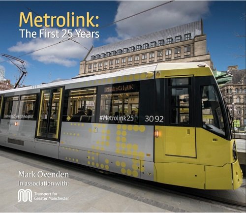 Metrolink: The first 25 years: Amazon.co.uk: Ovenden, Mark ...
