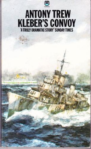 Kleber's Convoy: Antony Trew: 9780445030701: Amazon.com: Books