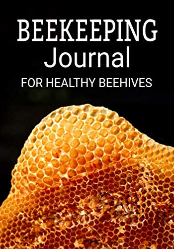 Beekeeping Journal: 60 Beehive Inspection Checklist Sheets (7"x10 ...