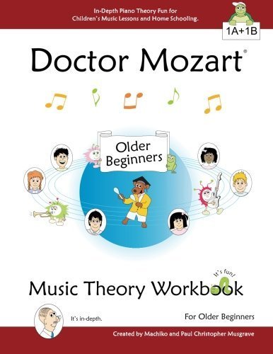 Doctor Mozart Music Theory Workbook for Older Beginners 1A+1B: In-Depth ...