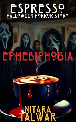 Amazon.com: Ephebiphobia (Espresso: Halloween Horror Story) eBook : Talwar, Nitara: Kindle Store