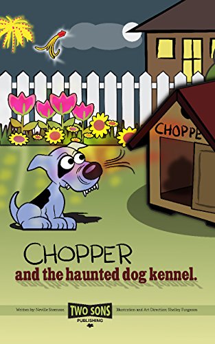 Chopper and the haunted dog kennel - Kindle edition by Steenson ...