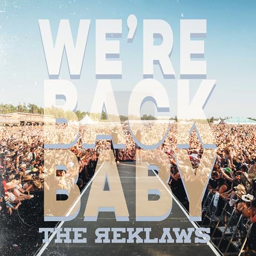 Play We're Back Baby by The Reklaws on Amazon Music Unlimited