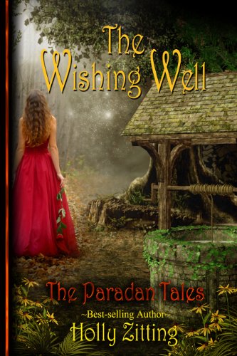 Amazon.com: The Wishing Well (The Paradan Tales Book 1) eBook : Zitting ...