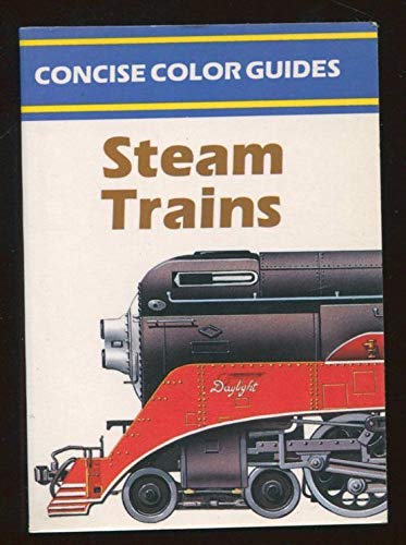 Steam Trains (Concise Color Guides): Avery, Derek: 9780681404359 ...