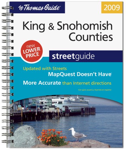 Thomas Guide 2009 King & Snohomish Counties: Street Guide (King ...
