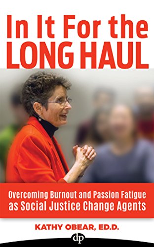 In It For The Long Haul: Overcoming Burnout and Passion Fatigue as ...