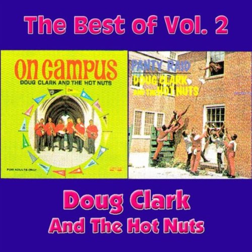 The Best of Doug Clark & the Hot Nuts - Vol. 2 by Doug Clark & the Hot ...