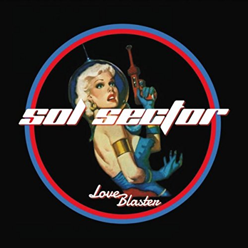 Play Love Blaster by Sol Sector on Amazon Music