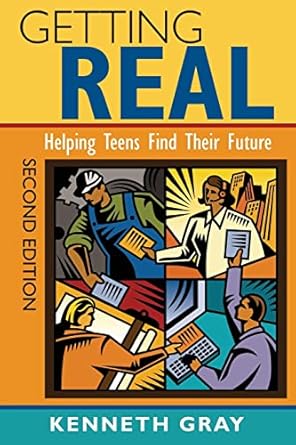Amazon.com: Getting Real: Helping Teens Find Their Future ...