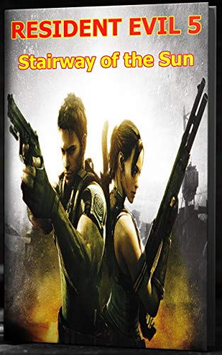 Amazon.com: Resident Evil 5: Stairway of the Sun eBook : Everton, Cecil ...
