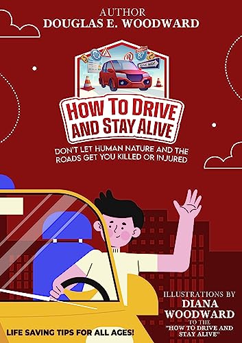 Amazon.com: How to Drive and Stay Alive eBook : Woodward, Douglas ...