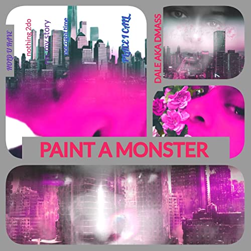 Amazon.co.jp: PAINT A MONSTER : dale aka dmass: デジタルミュージック