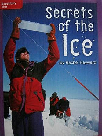 Reading Wonders Leveled Reader Secrets of the Ice: ELL Unit 5 Week 4 ...