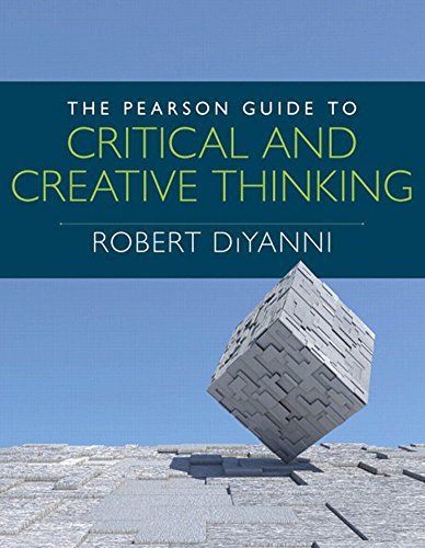 Pearson Guide to Critical and Creative Thinking, The (Mythinkinglab) 1 ...