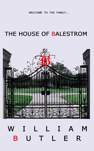 The House of Balestrom (The Balestrom Family Saga Book # 1) - Kindle ...