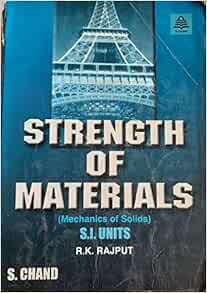 Strength of Materials ; Machanics of Solids S.I. Units: Rajput, R K: 9788121913812: Amazon.com ...