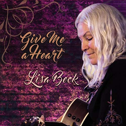 Amazon.com: Give Me a Heart : Lisa Beck: Digital Music