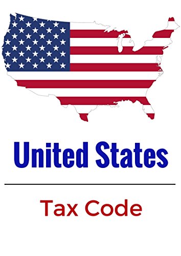 United States Tax Code: Individual Income Tax Code - Kindle edition by ...
