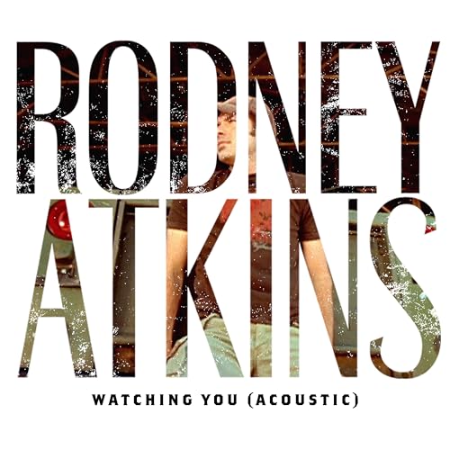Play Watching You (Acoustic) by Rodney Atkins on Amazon Music