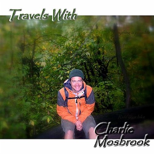 Play Travels With by Charlie Mosbrook on Amazon Music
