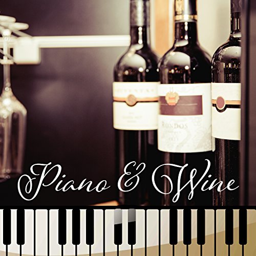 Play Piano & Wine: Romantic Moody Jazz for Restaurants, Café Paris ...
