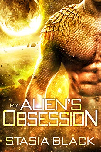 My Alien's Obsession (Draci Alien Romance Book 1) eBook : Black, Stasia ...