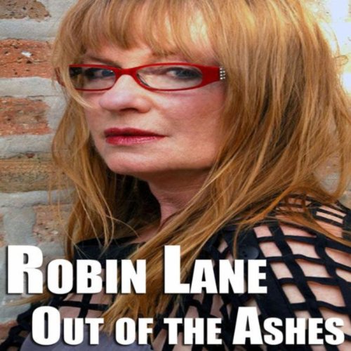 Amazon.com: Out of the Ashes : Robin Lane: Digital Music