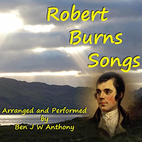 The Braes O' Killiecrankie song by Ben J W Anthony from Robert Burns ...