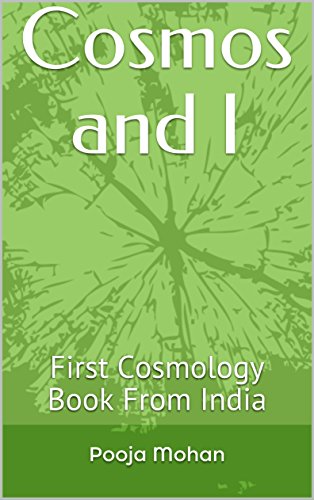 Cosmos and I: First Cosmology Book From India eBook : Mohan, Pooja ...