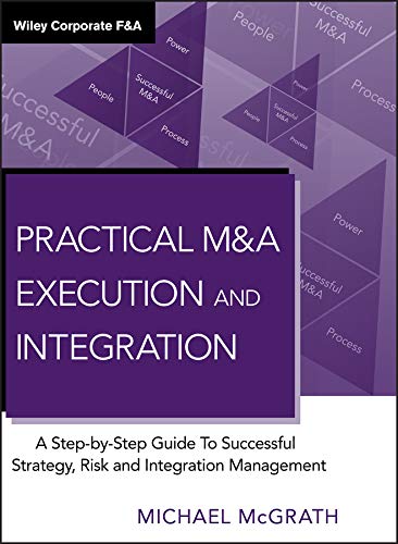Amazon.com: Practical M&A Execution and Integration: A Step by Step ...