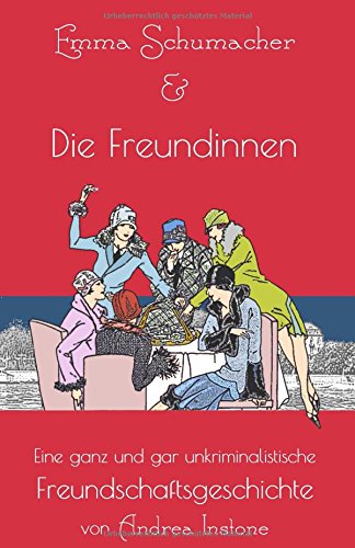 Amazon.com: Emma Schumacher & Die Freundinnen: Eine ganz und gar ...