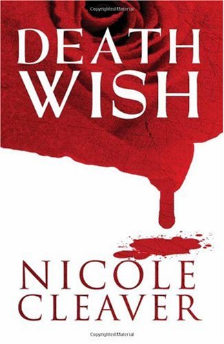 Amazon.com: Death Wish: 9781615827848: Cleaver, Nicole: Books