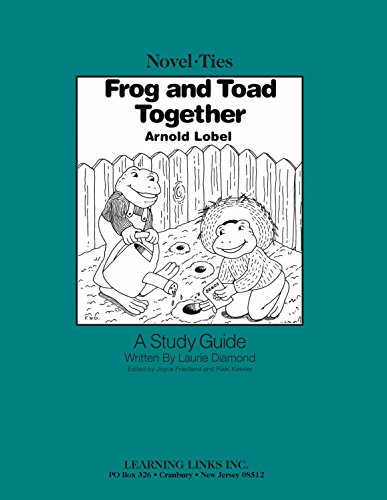 Frog and Toad Together: Novel-Ties Study Guide: Arnold Lobel ...