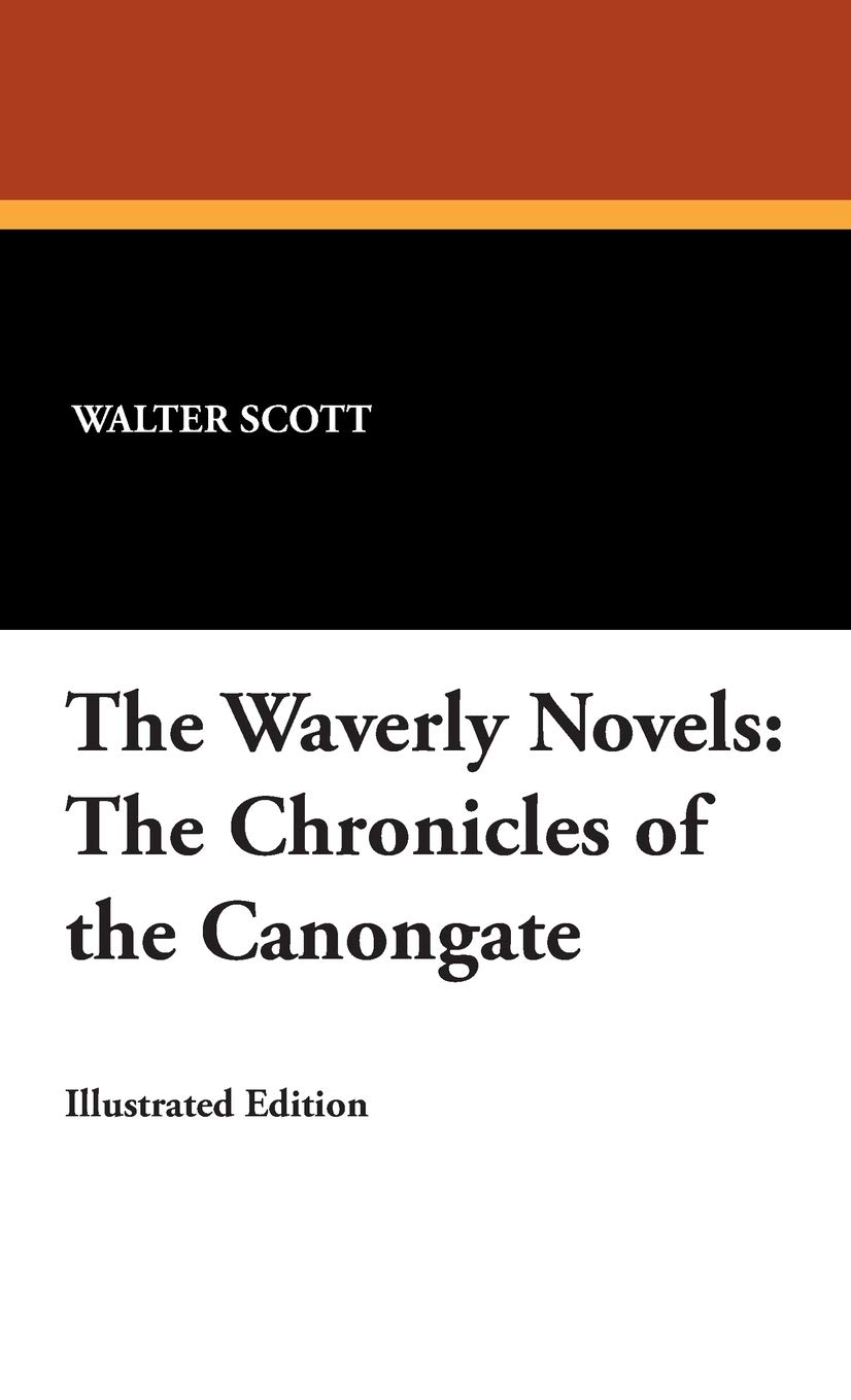 The Chronicles of the Canongate (The Waverly Novels): Scott, Walter ...