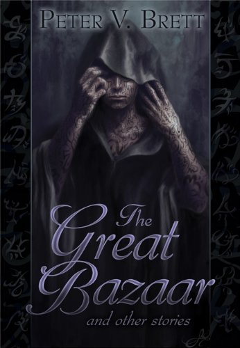 The Great Bazaar and Other Stories: Brett, Peter V.: 9781596062894 ...