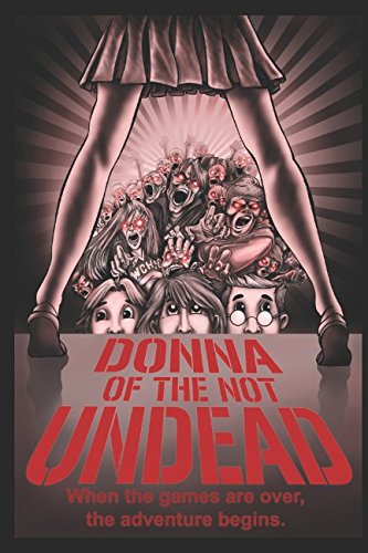 Donna of the Not Undead: Mosier, Bryan, Mosier, Alex, Thornberry ...
