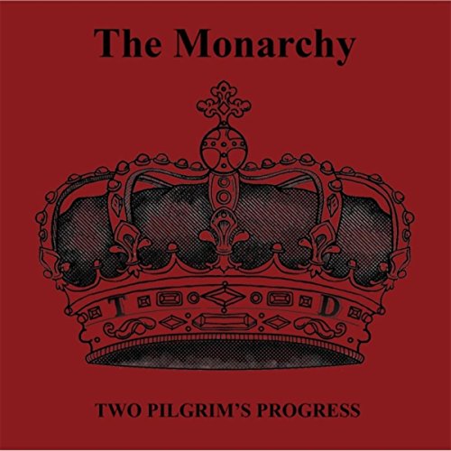 Amazon MusicでThe MonarchyのTwo Pilgrim's Progressを再生する