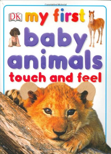 Amazon.com: My First Baby Animals Touch and Feel (My First Touch & Feel ...