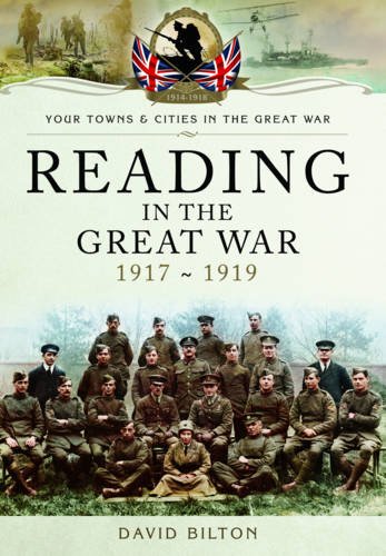 Reading in the Great War 1917-1919: David Bilton: 9781473854277: Amazon ...