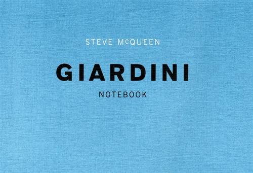 Steve McQueen: Giardini Notebook : Demos, T. J.: Amazon.de: Bücher