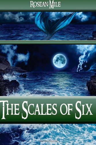The Scales of Six: Mile, Rosean: 9781484816004: Amazon.com: Books