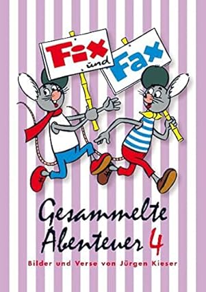 Fix und Fax 4: Gesammelte Abenteuer Band 4 : Schleiter, Klaus D, Kieser ...