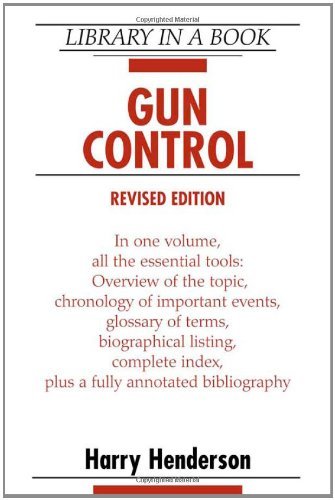 Amazon.com: Gun Control (Library in a Book) eBook : Henderson, Harry ...