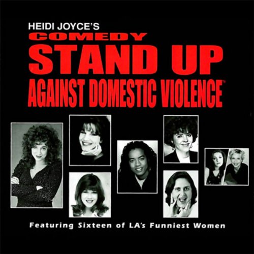 Amazon.com: Heidi Joyce's Comedy Stand-Up Against Domestic Violence ...