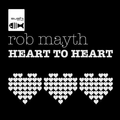 Écouter Heart To Heart par Rob Mayth sur Amazon Music Unlimited